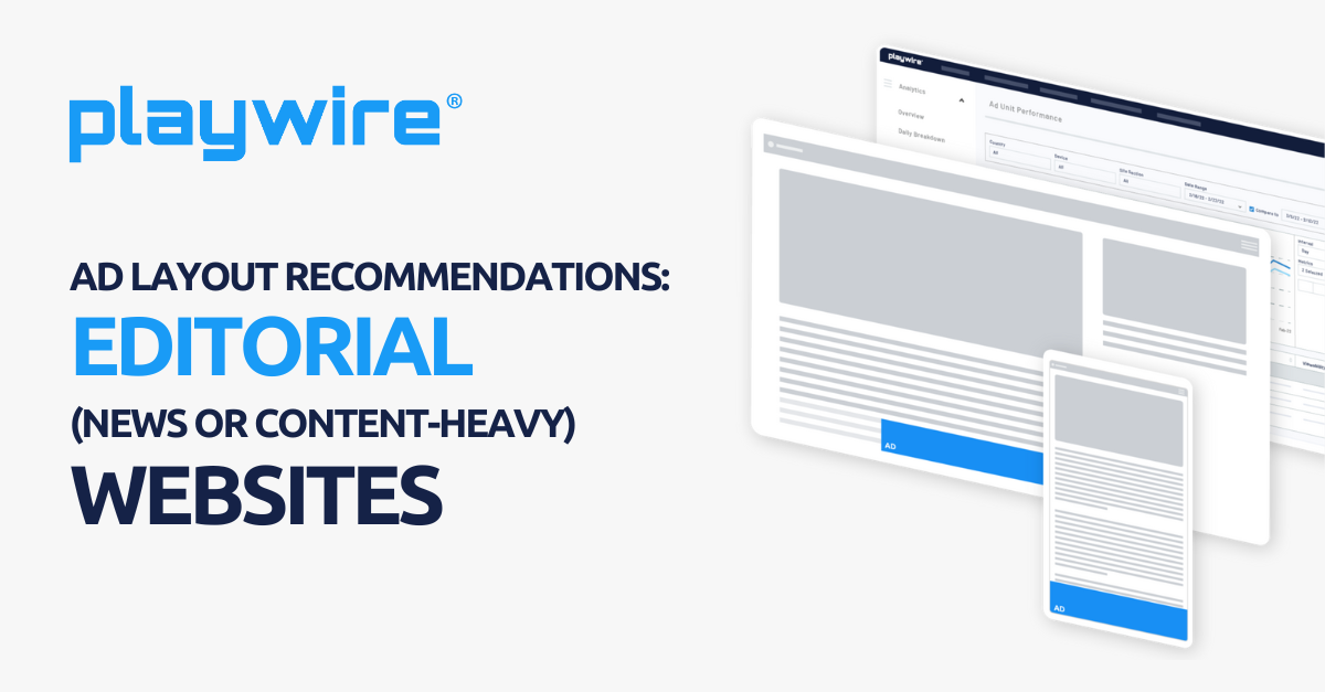 Editorial, Content or News Site Ad Layout Recommendations | Playwire